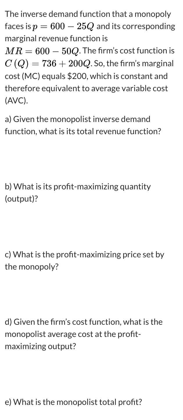 Solved The inverse demand function that a monopoly faces is | Chegg.com