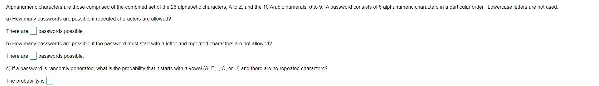 Solved Alphanumeric characters are those comprised of the | Chegg.com