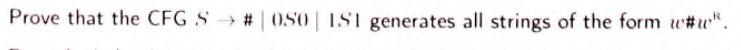 Solved Prove that the CFG S→#∣0S0∣IS∣ generates all strings | Chegg.com