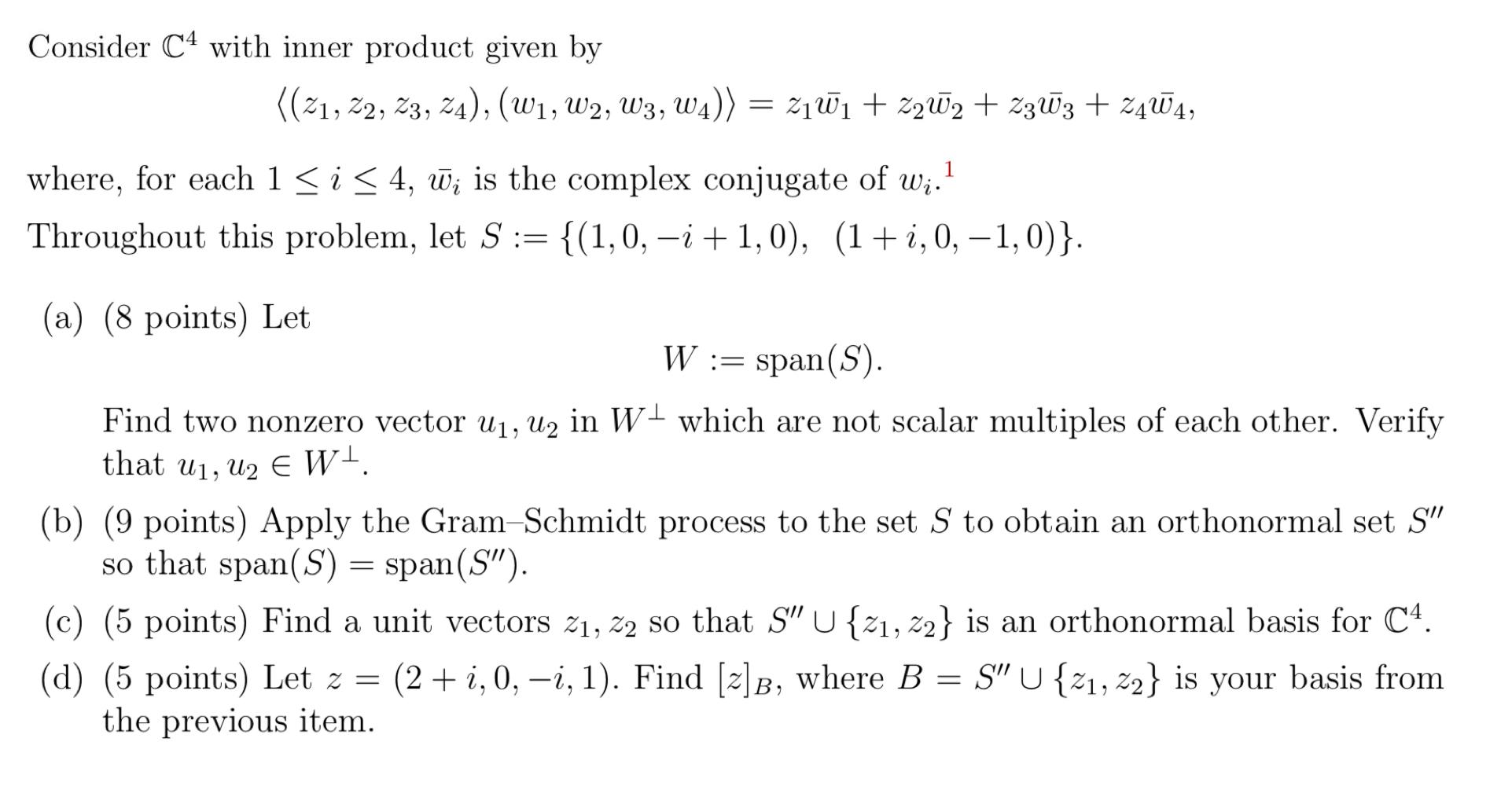 Solved Consider C4 with inner product given by ((21, 22, 23, | Chegg.com