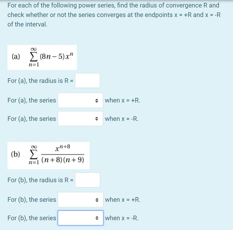Solved For each of the following power series, find the | Chegg.com