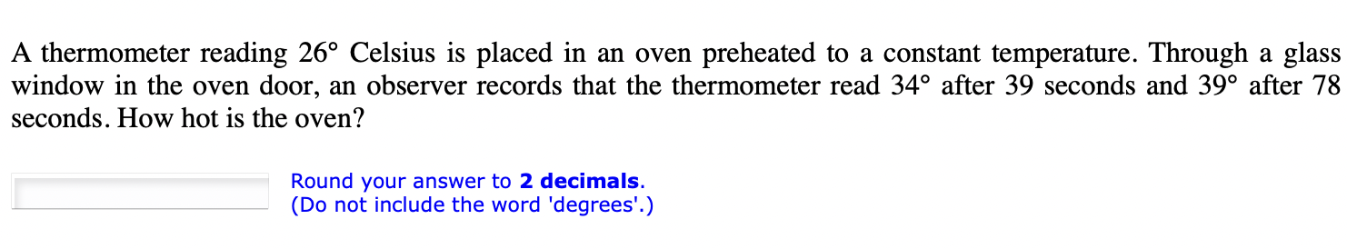 Solved A thermometer reading 26∘ Celsius is placed in an | Chegg.com