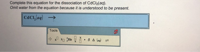 Solved Complete this equation for the dissociation of | Chegg.com