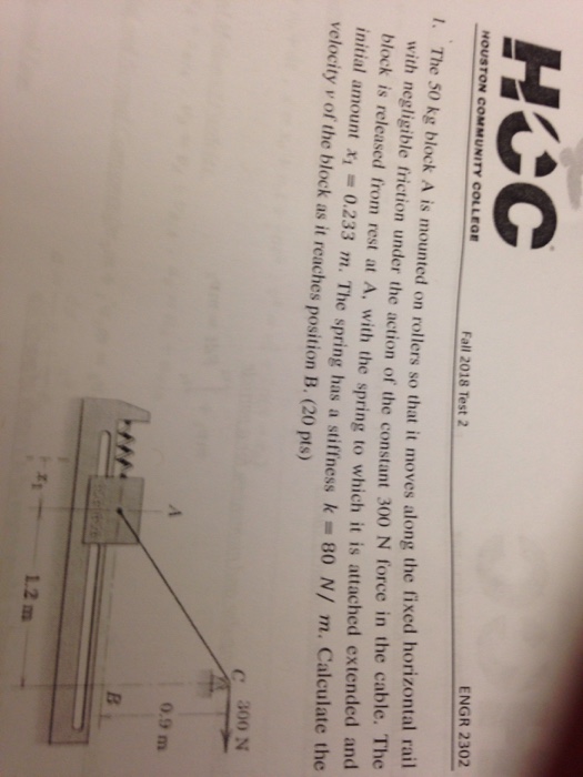 Solved HCC ENGR 2302 HOUSTON COMMUNITY COLLEGR Fall 2018 | Chegg.com