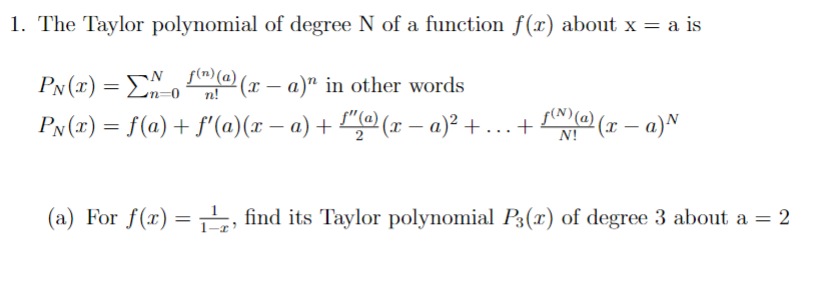 Solved 1. The Taylor polynomial of degree N of a function | Chegg.com