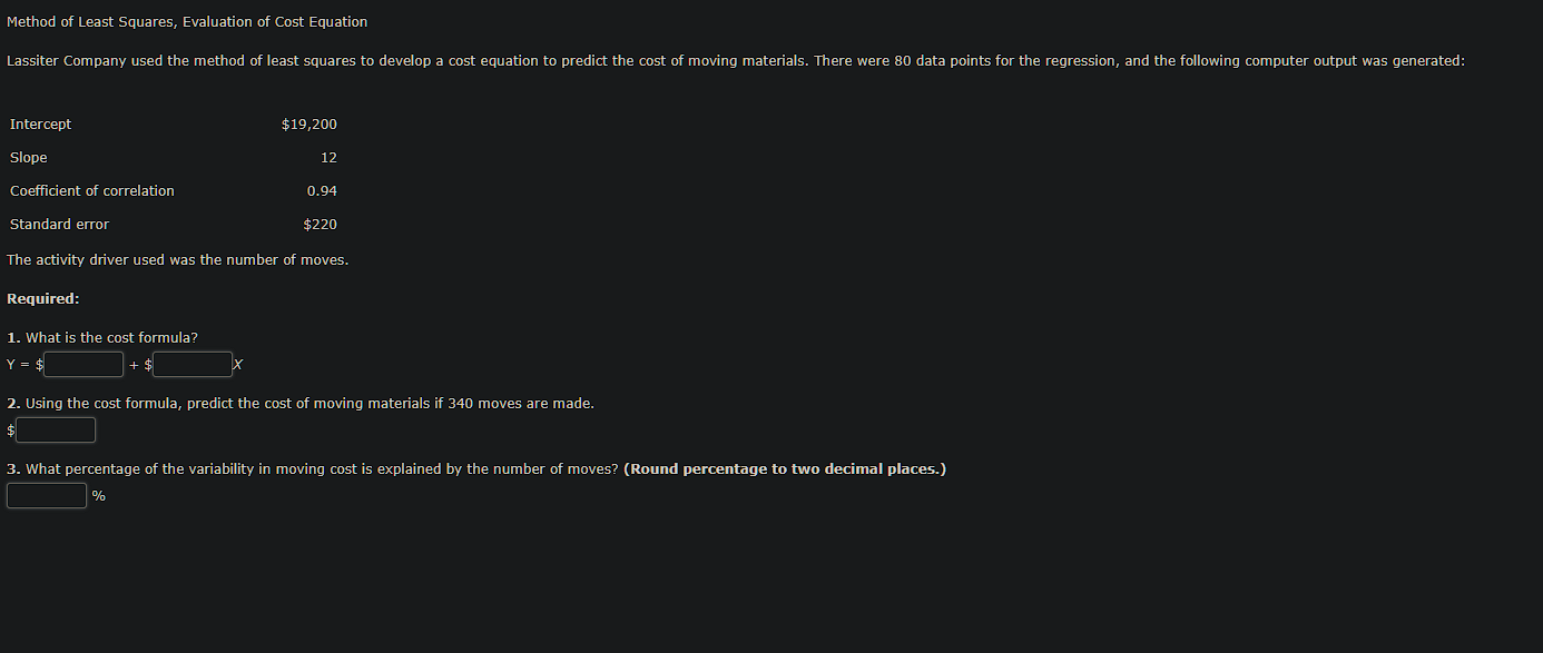 Solved The activity driver used was the number of moves. | Chegg.com