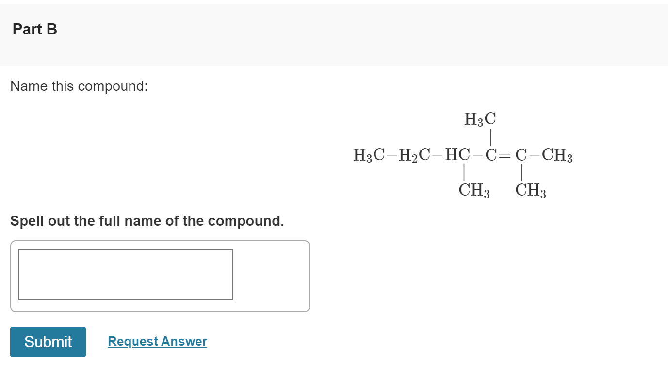 Solved Name this compound: Spell out the full name of the | Chegg.com