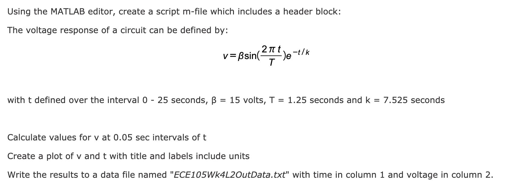 Solved Using The Matlab Editor Create A Script M File Which 6488
