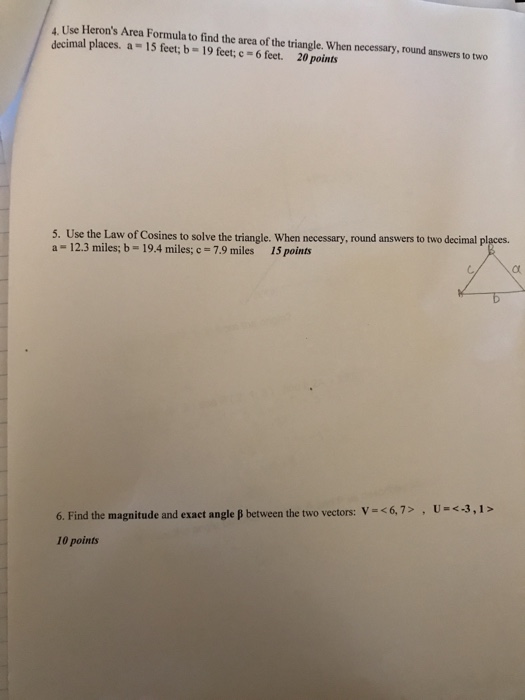 Solved 4. Use Heron's Area Formula to find the area of the | Chegg.com
