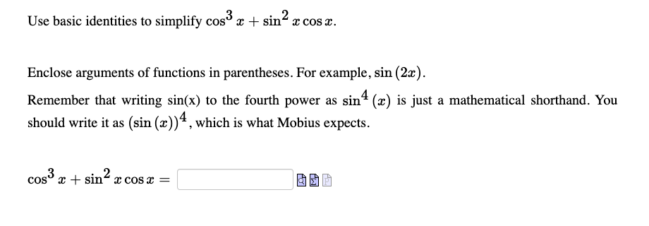 Solved Use basic identities to simplify cos3x+sin2xcosx. | Chegg.com