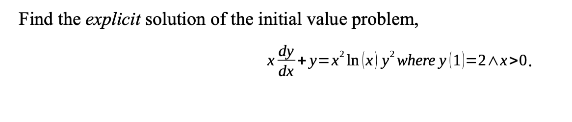 Solved Find the explicit solution of the initial value | Chegg.com