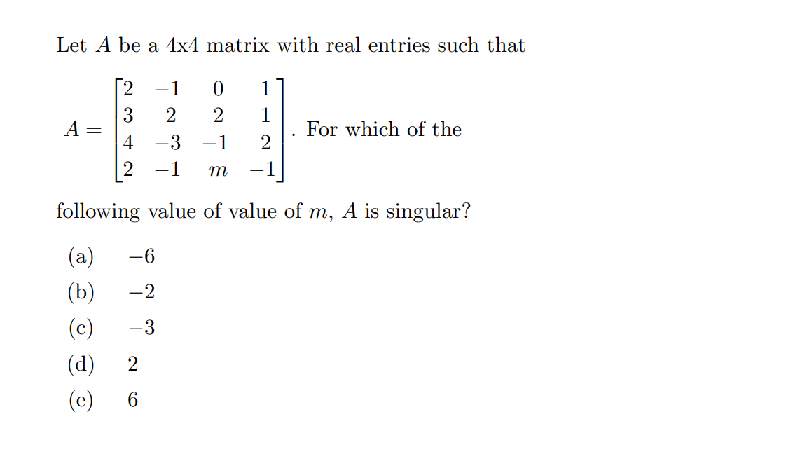 Solved Let A be a 4x4 matrix with real entries such that 2 - | Chegg.com