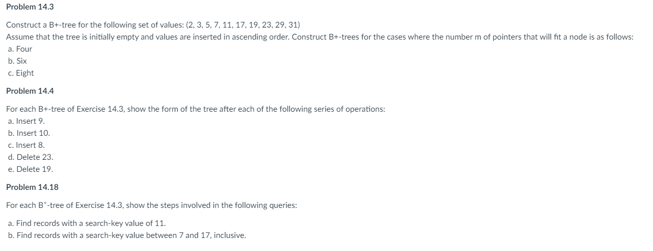 Solved Construct a B+-tree for the following set of values: | Chegg.com
