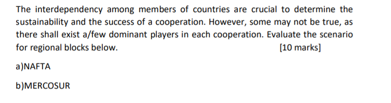 Solved The interdependency among members of countries are | Chegg.com