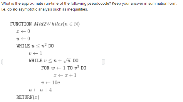 Solved What is the approximate run-time of the following | Chegg.com