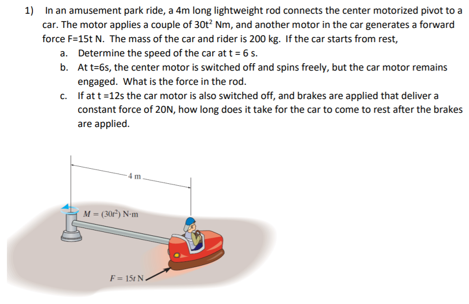 Solved 1) In an amusement park ride, a 4m long lightweight | Chegg.com