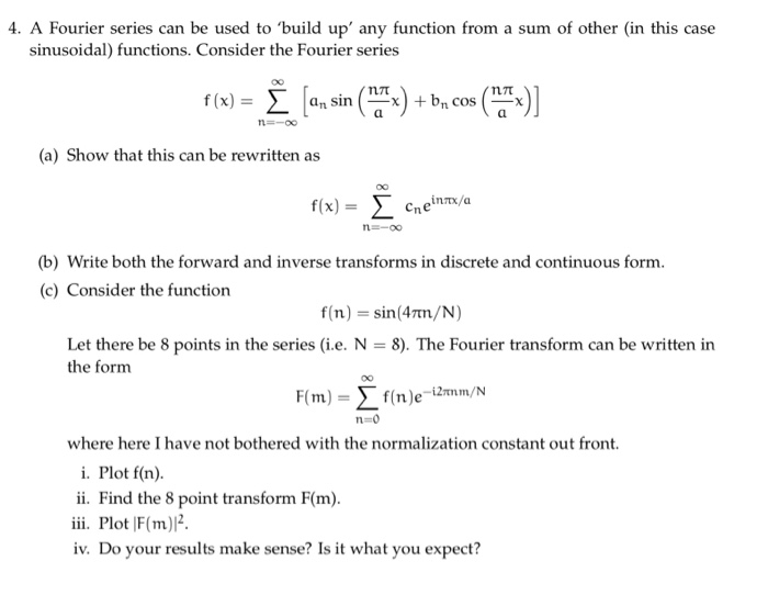 Solved 4. A Fourier series can be used to 'build up' any | Chegg.com