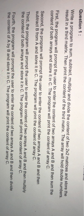 Solved Question 1: Write a program to sum, subtract, | Chegg.com