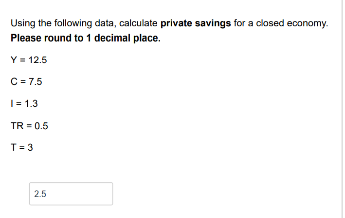 Solved Using the following data, calculate private savings | Chegg.com