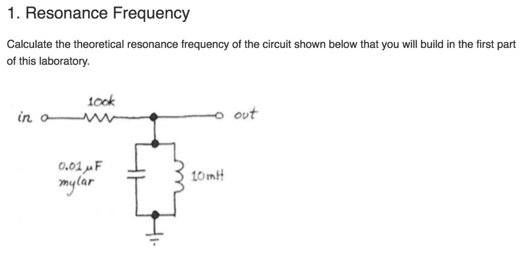 Solved 1. Resonance Frequency Calculate the theoretical | Chegg.com