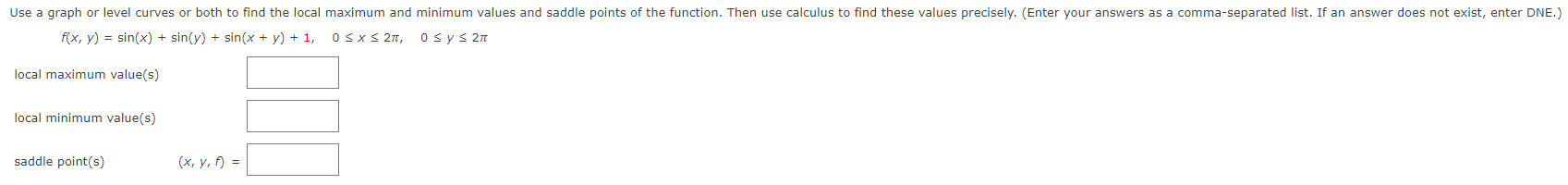 Solved use a graph or level curves or both to find the local | Chegg.com