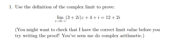 Solved 1. ﻿Use the definition of ﻿the complex limit to | Chegg.com