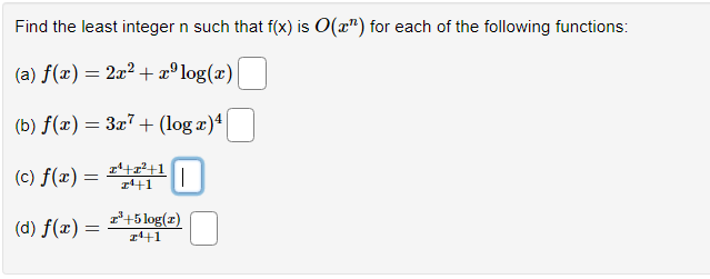 Solved Find the least integer n such that f(x) is O(xn) for | Chegg.com