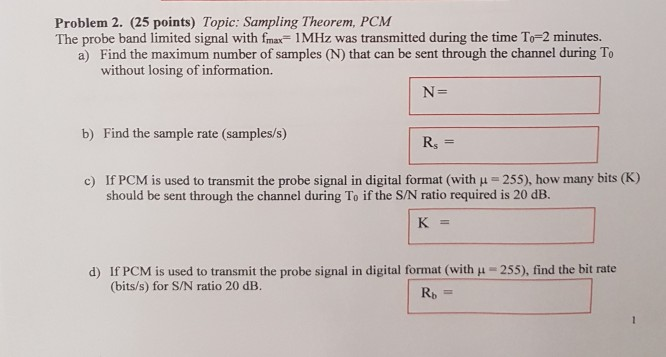 Solved Problem 2. (25 points) Topic: Sampling Theorem, PCM | Chegg.com