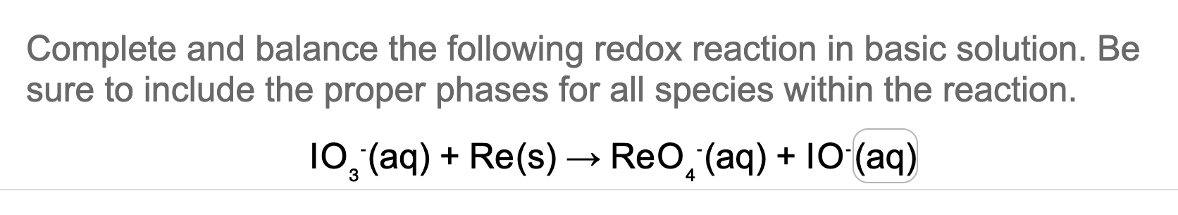 Solved Complete and balance the following redox reaction in | Chegg.com