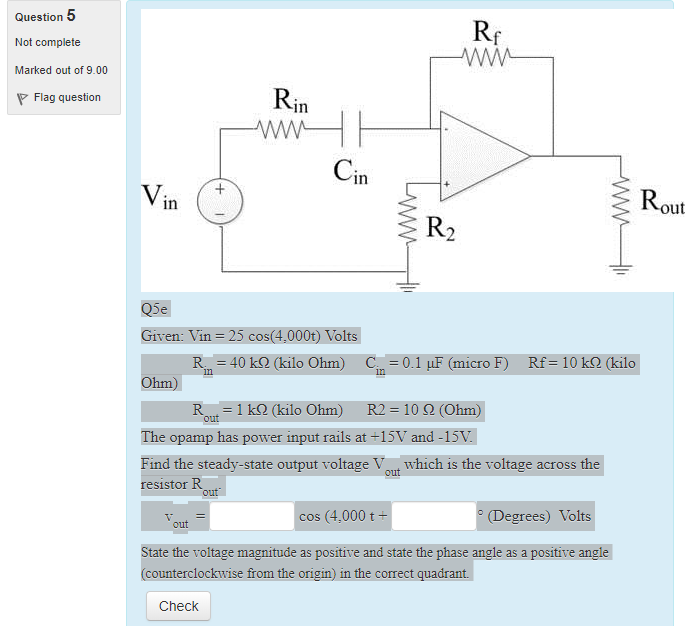 Solved Q5e Given: Vin = 25 cos(4,000t) Volts Rin = 40 kΩ | Chegg.com