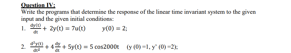 Solved Ouestion IV: Write the programs that determine the | Chegg.com