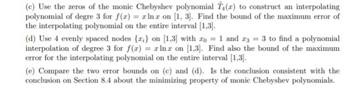 Solved (c) Use the zeros of the monic Chebyshev polynomial | Chegg.com