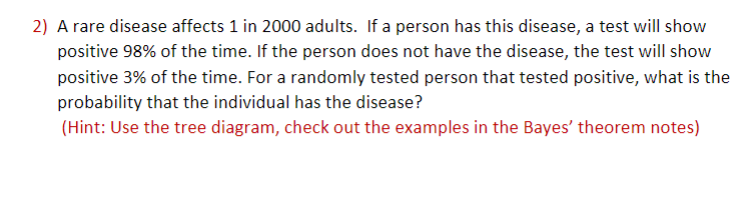 Solved 2) A rare disease affects 1 in 2000 adults. If a | Chegg.com