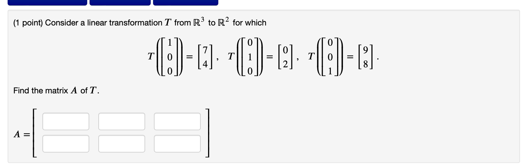 Solved (1 point) Consider a linear transformation T from R3 | Chegg.com