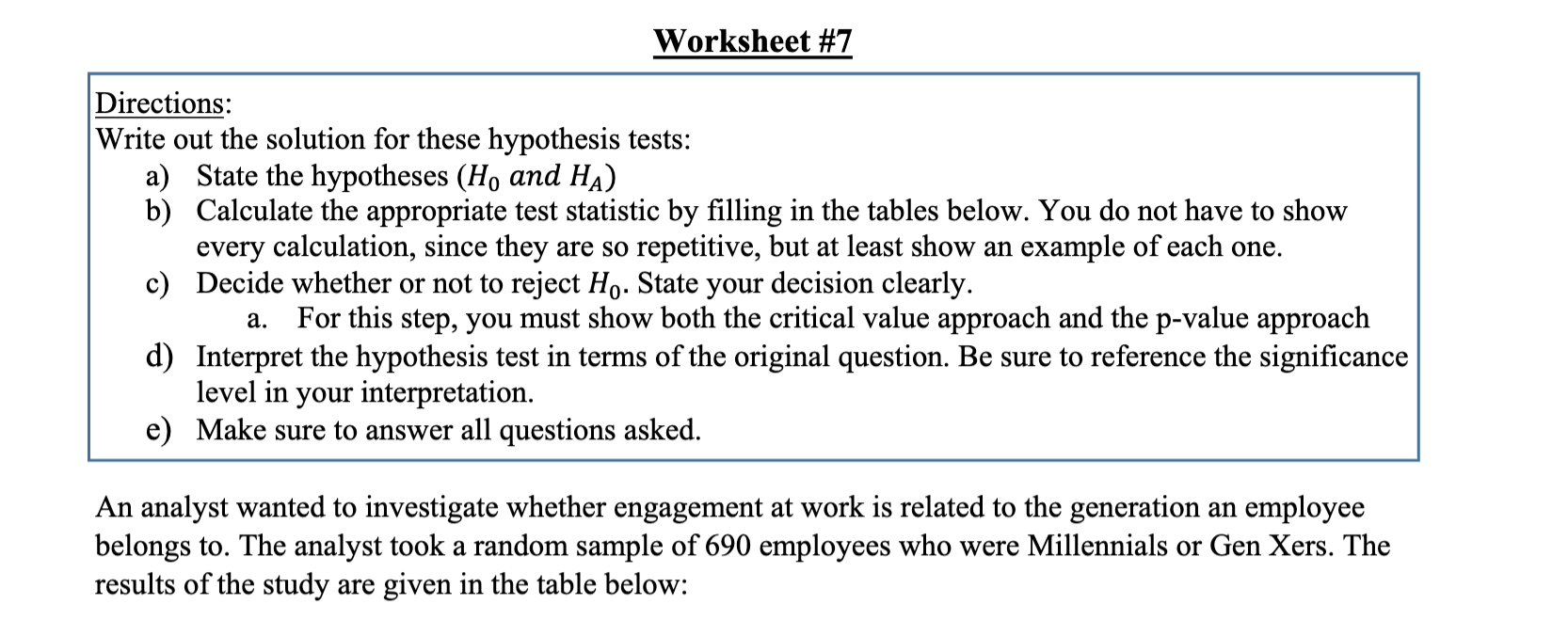 Solved Worksheet #7 Directions: Write out the solution for | Chegg.com