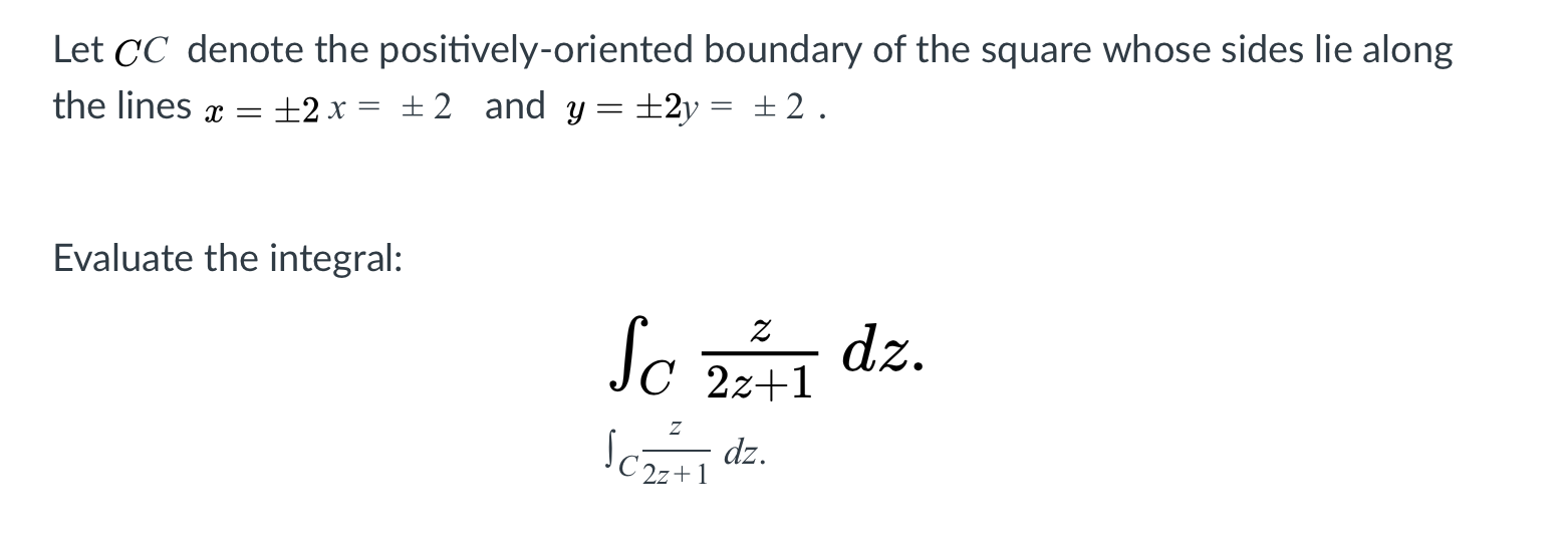 Solved Let CC denote the positively-oriented boundary of the | Chegg.com