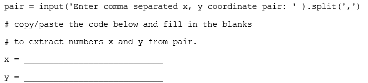 Solved pair = input('Enter comma separated x,y coordinate | Chegg.com