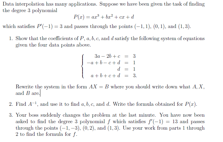 Solved = Data interpolation has many applications. Suppose | Chegg.com
