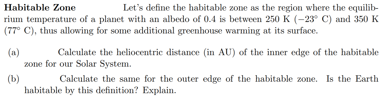 Solved Habitable Zone Let's define the habitable zone as the | Chegg.com