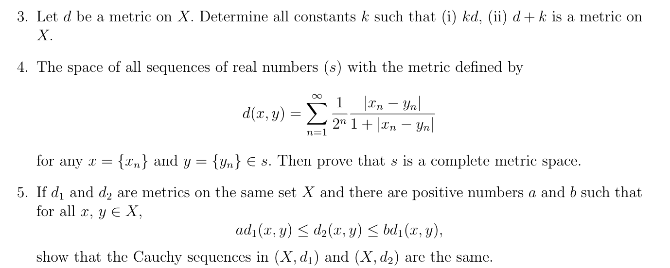 Solved 3. Let d be a metric on X. Determine all constants k | Chegg.com