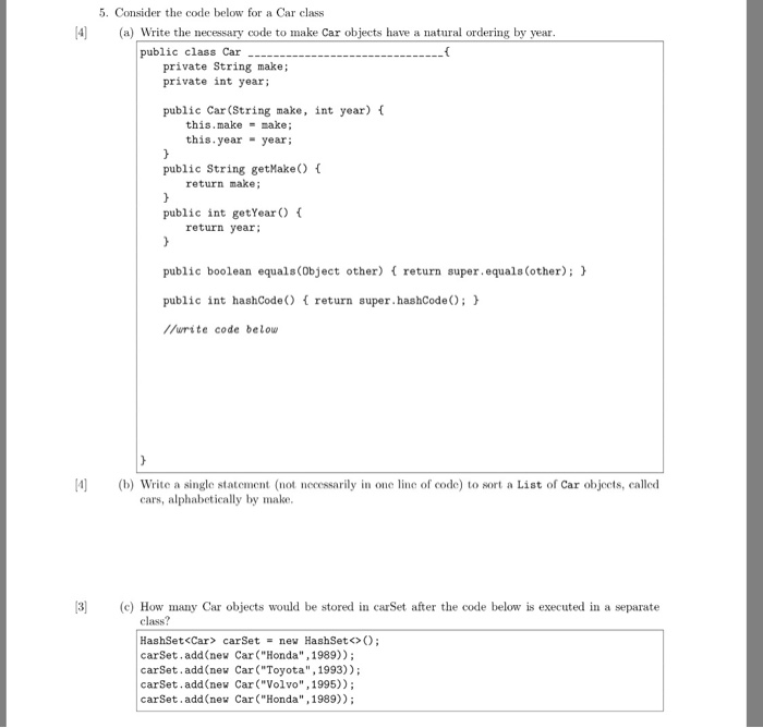 Solved 5. Consider the code below for a Car class 4 (a) | Chegg.com