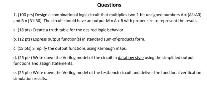 Solved Questions 1. (100 pts) Design a combinational logic | Chegg.com