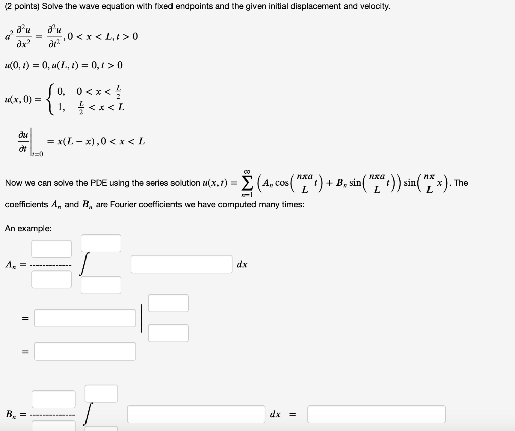 Solved Solve the wave equation with fixed endpoints and the | Chegg.com