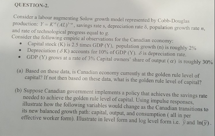 QUESTION-2. Consider a labour augmenting Solow growth | Chegg.com