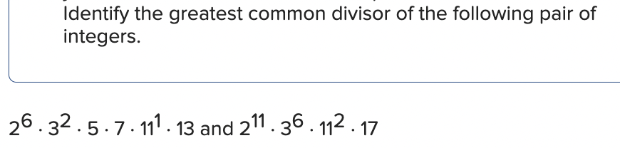 Solved Identify The Greatest Common Divisor Of The Following