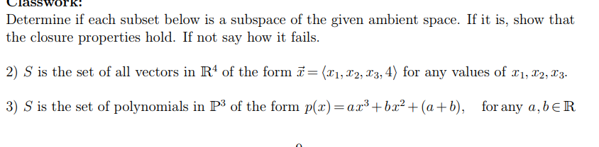Solved Determine if each subset below is a subspace of the | Chegg.com