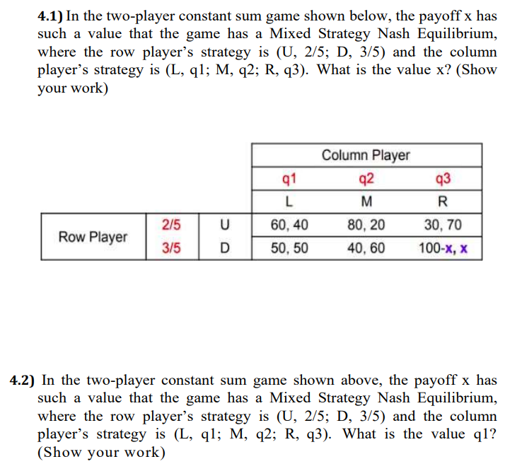 Solved 4.1) In the two-player constant sum game shown below, | Chegg.com