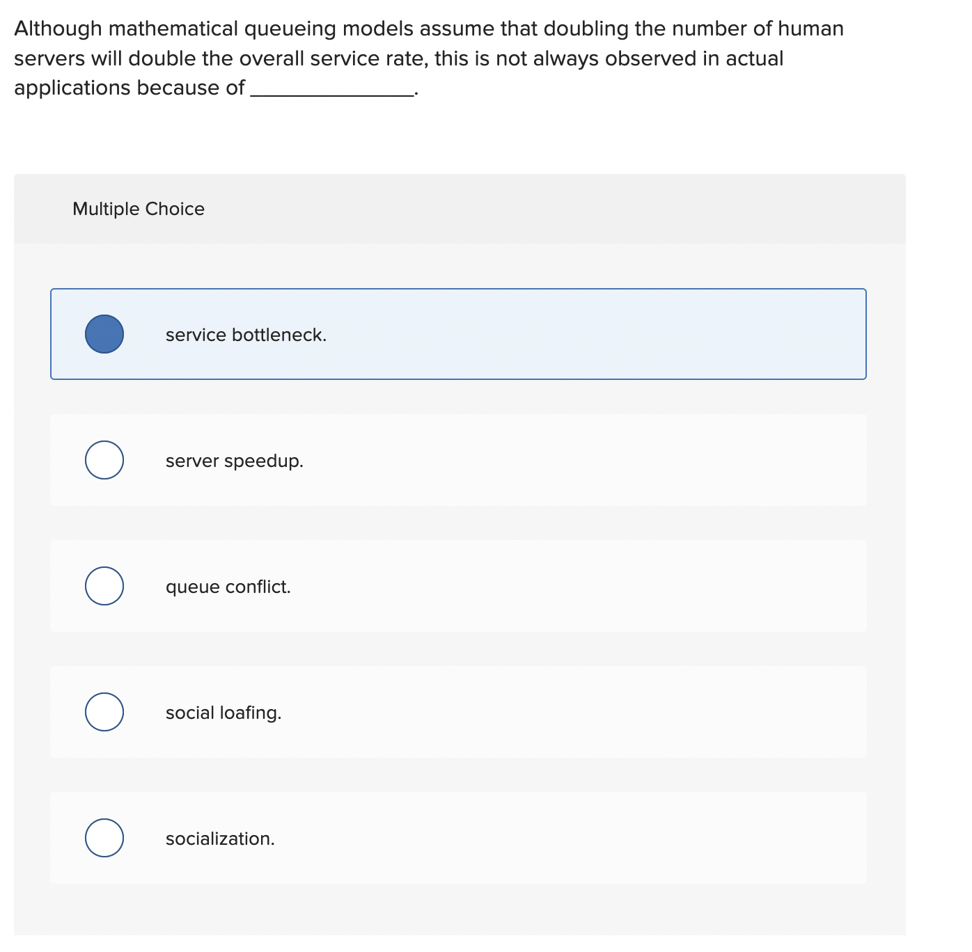 Solved Although mathematical queueing models assume that | Chegg.com