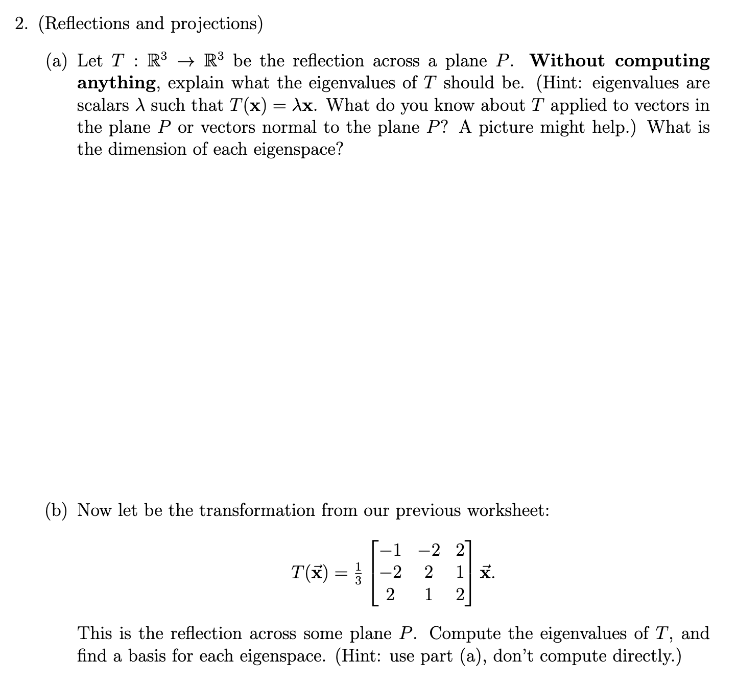 Solved (Reflections and projections) (a) Let \\( T: | Chegg.com