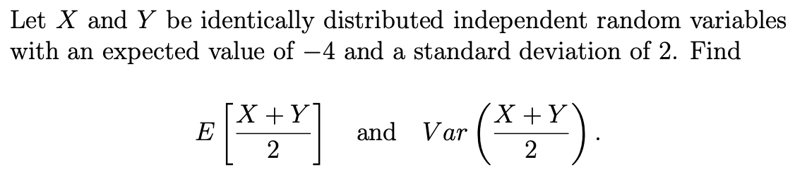 Solved Let X and Y be identically distributed independent | Chegg.com